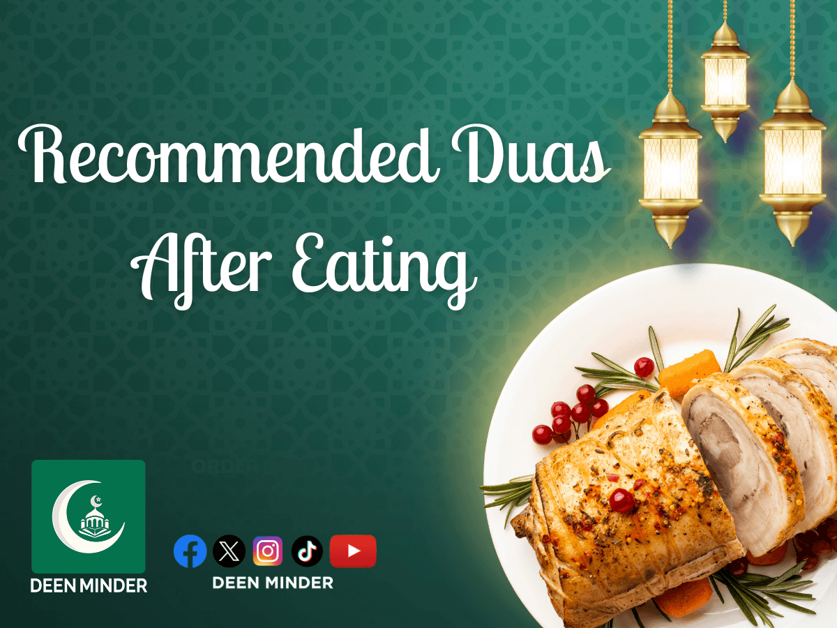 What Are The Dua After Eating? 4 Recommended After Meal Dua - Deen Minder