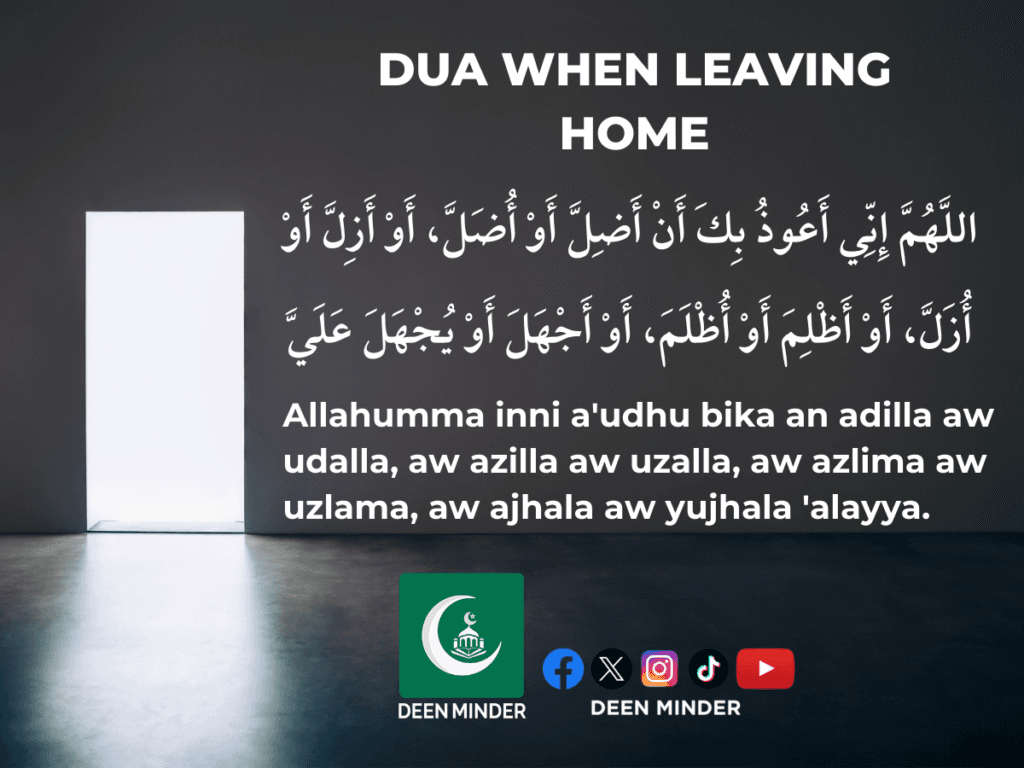 What is the Dua when leaving home? 2 Highly Recommended Dua! - Deen Minder
