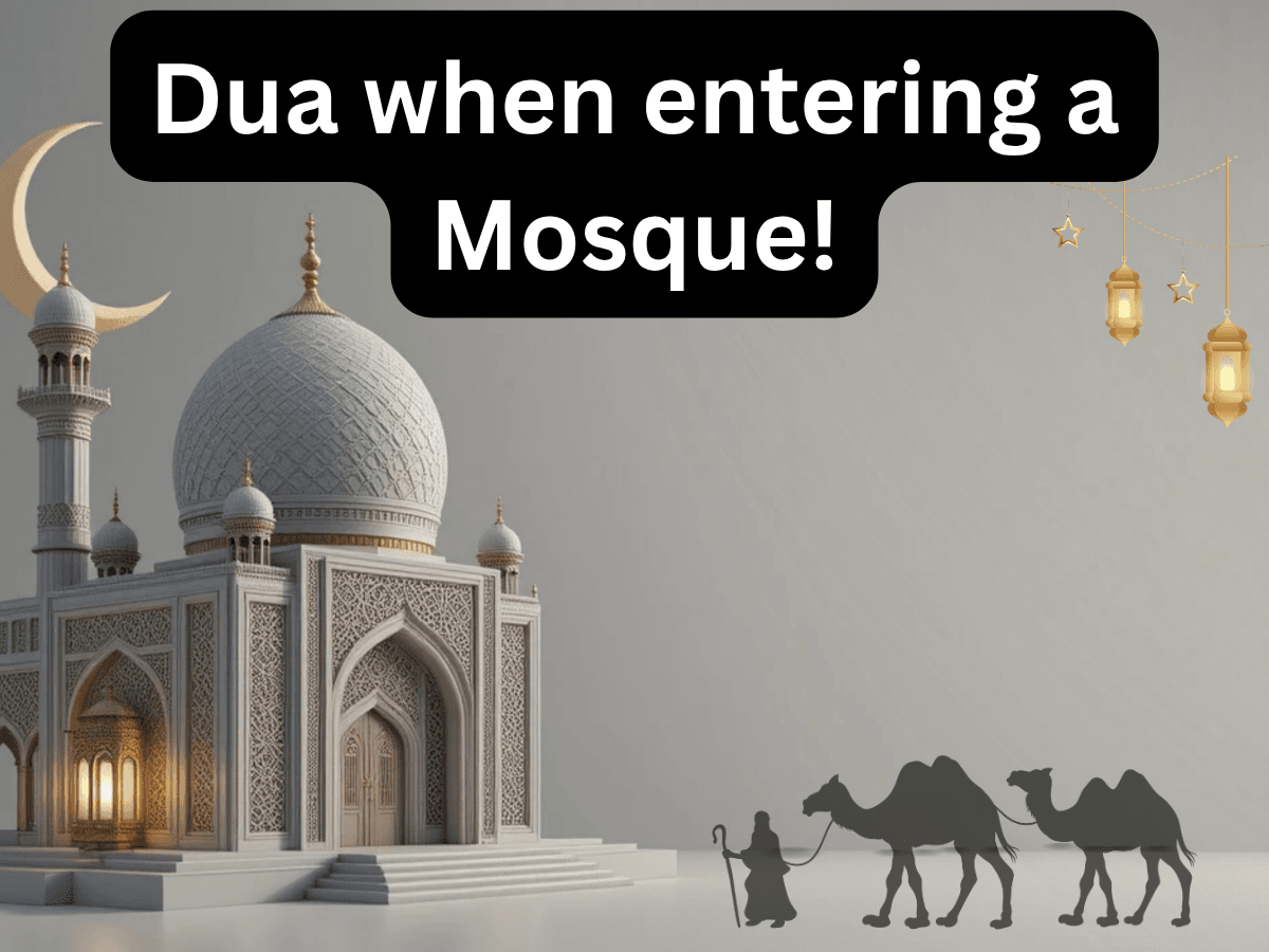 What is the dua when entering a Mosque? Authentic Dua for entering a ...